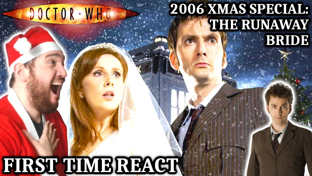 FIRST TIME WATCHING Doctor Who | 2006 XMAS SPECIAL: The Runaway Bride ...