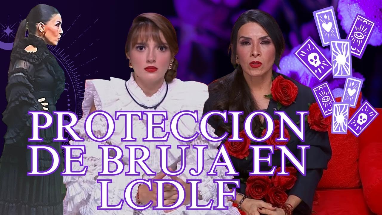 Protección de Bruja en LCDLFMX - YouTube