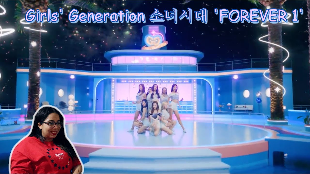 Reaction | Girls' Generation 소녀시대 'FOREVER 1' MV - YouTube