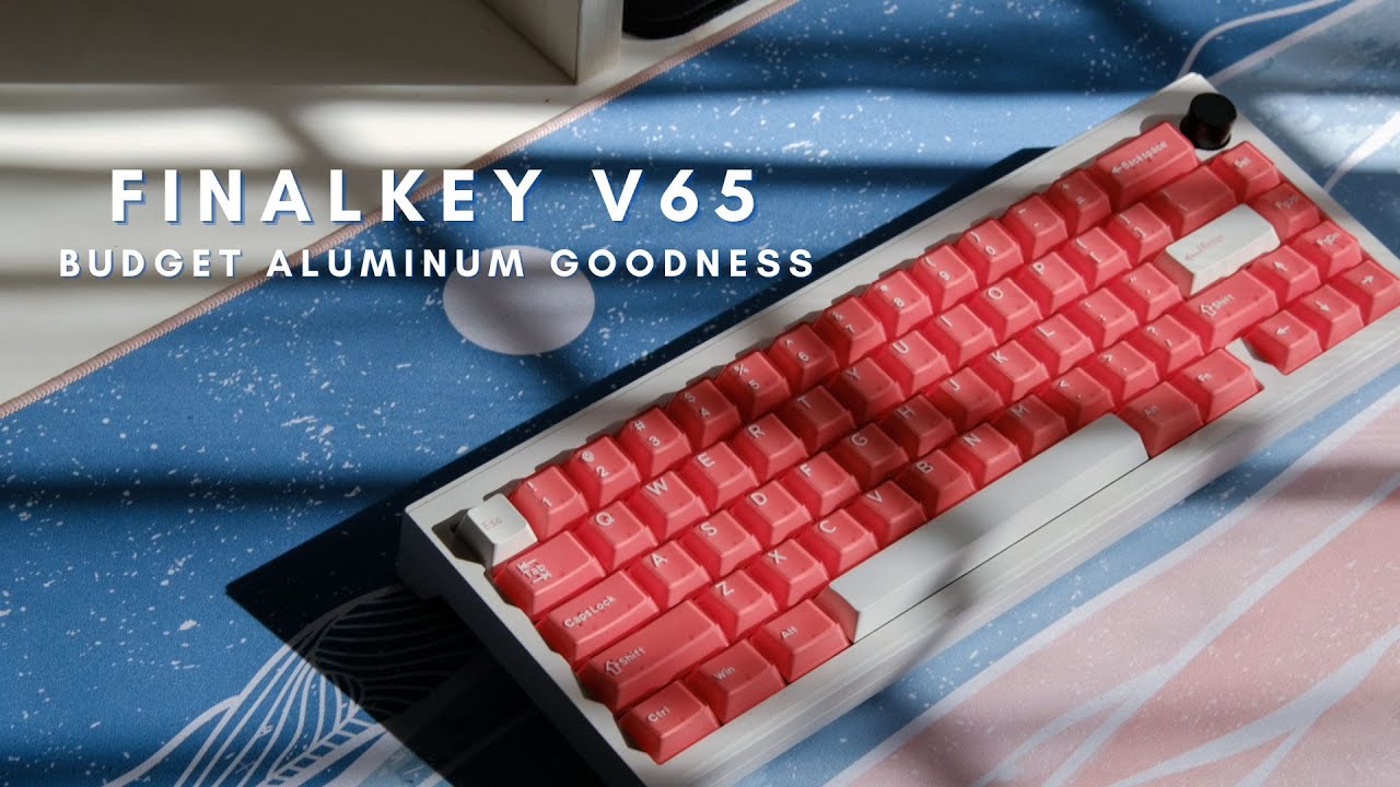 Finalkey V65 R2 Review | Budget Aluminum Custom Mechanical Keyboard ...