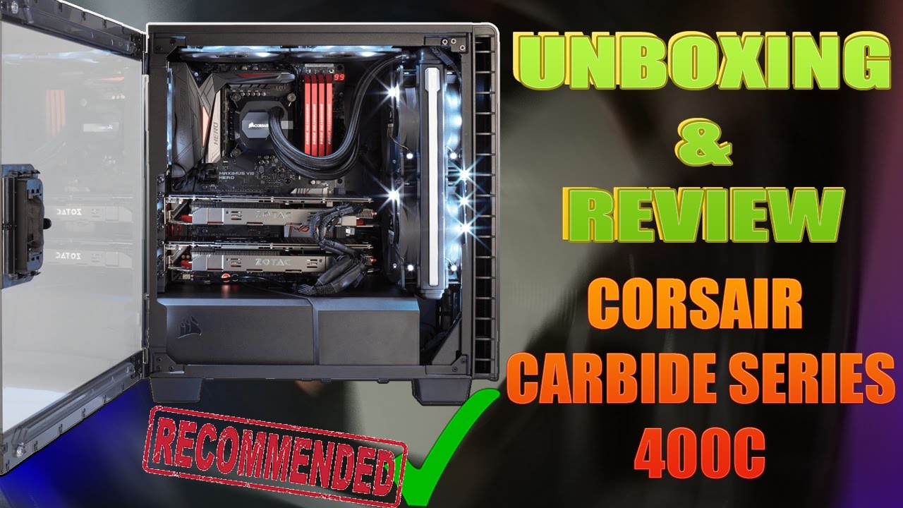 CORSAIR CARBIDE SERIES 400C - YouTube