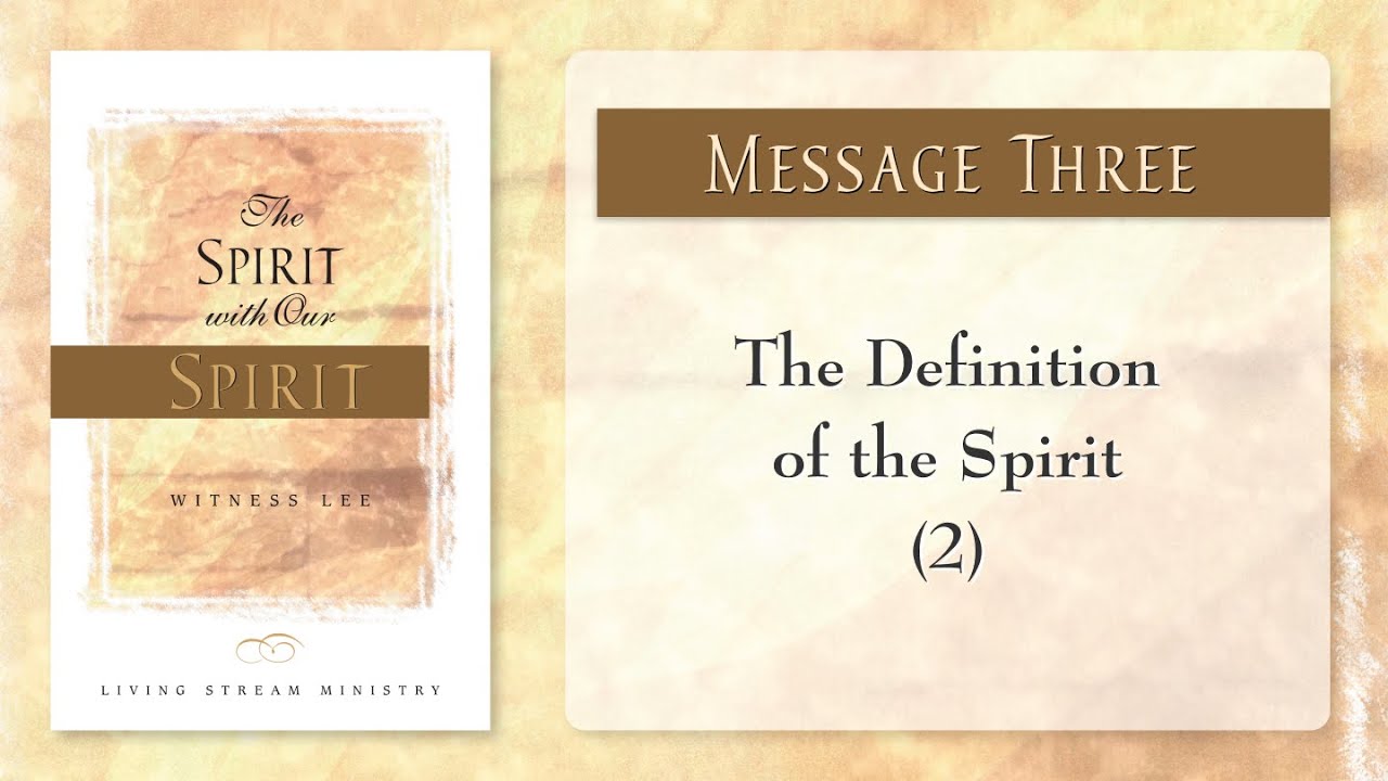 Message 3: The Definition of the Spirit (2) - YouTube