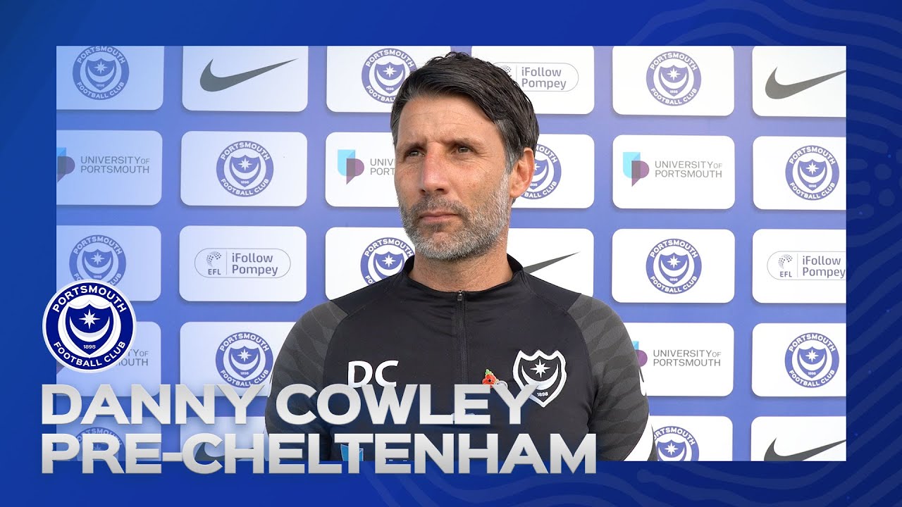 Danny Cowley pre-match | Pompey vs Cheltenham - YouTube