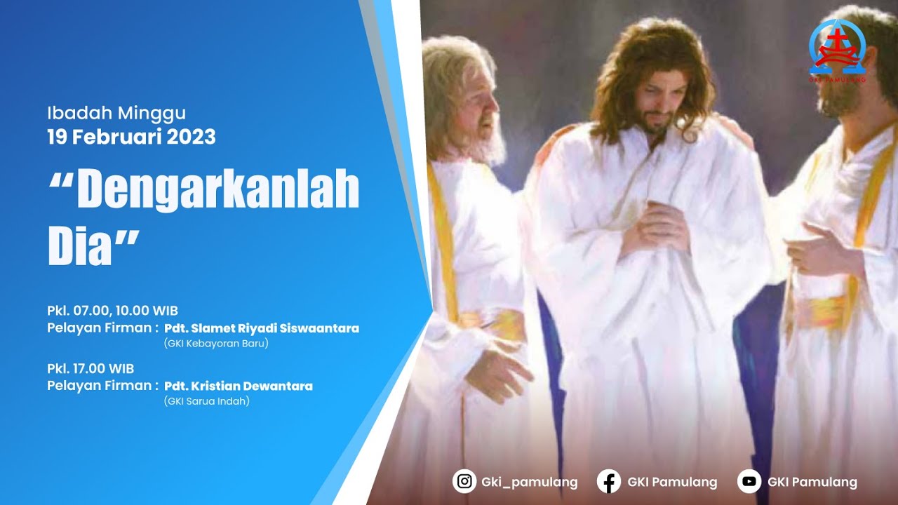 Ibadah Minggu 19 Februari 2023 - “Dengarkanlah Dia” - YouTube