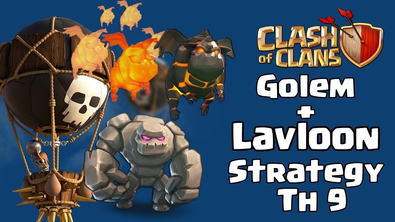 Clash Of Clans - TH9 Golem Wiz Lava Loon Attack Strategy 2017 | Try ...