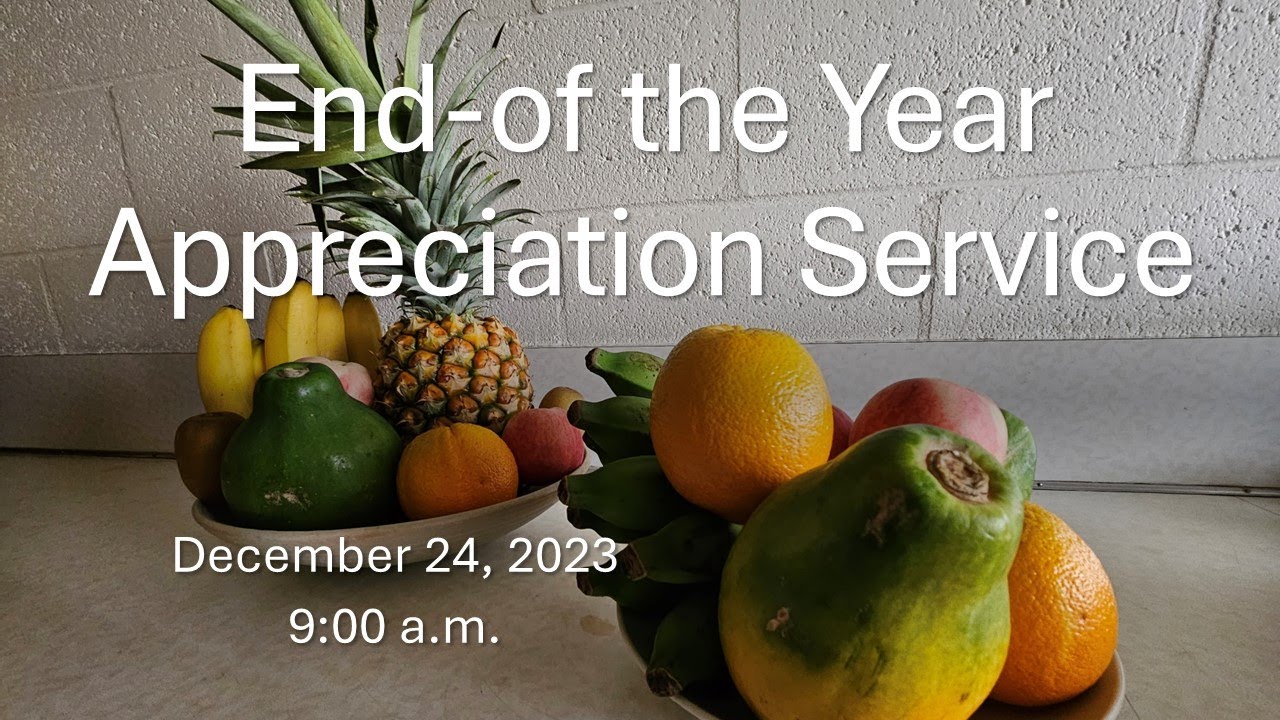Konko Mission of Honolulu End-of-the-Year Appreciation Service at 9:00 ...