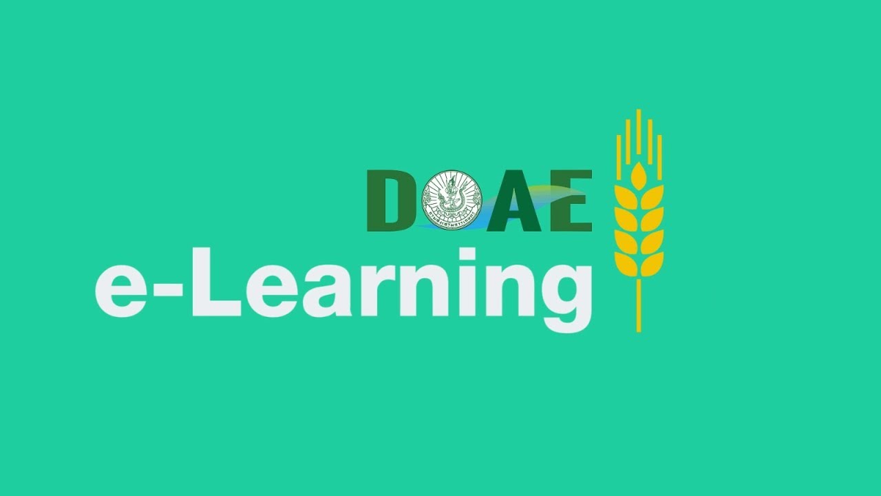 DOAE e-Learning กรมส่งเสริมการเกษตร 2561 - YouTube