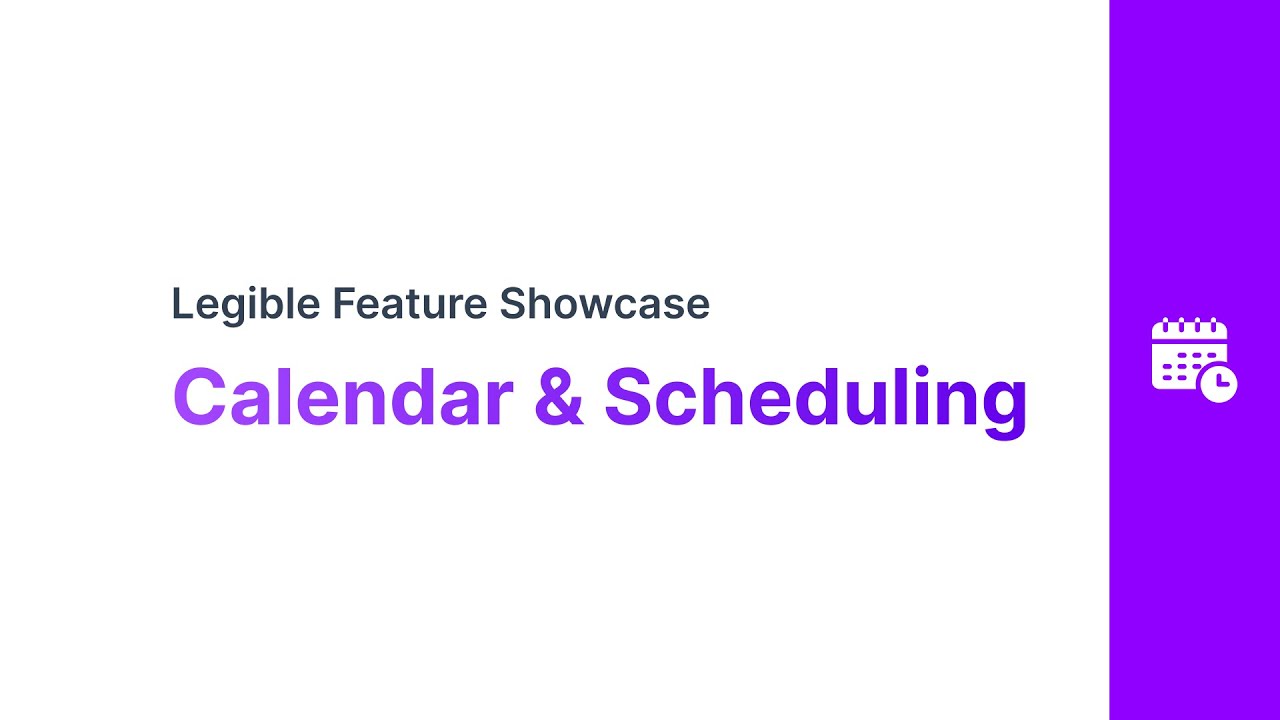 Legible Feature Showcase: Calendar & Scheduling - YouTube