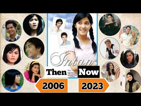 Intan (2006) | Pemeran Dulu dan Sekarang 2023 - YouTube