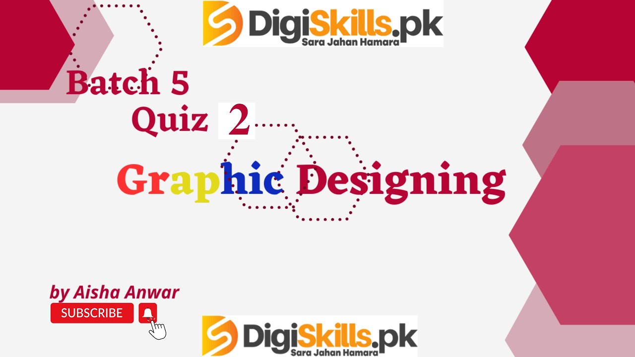 Graphic Design Quiz 2 Batch 5 | dstp 2.0 batch 5 graphic designing quiz ...