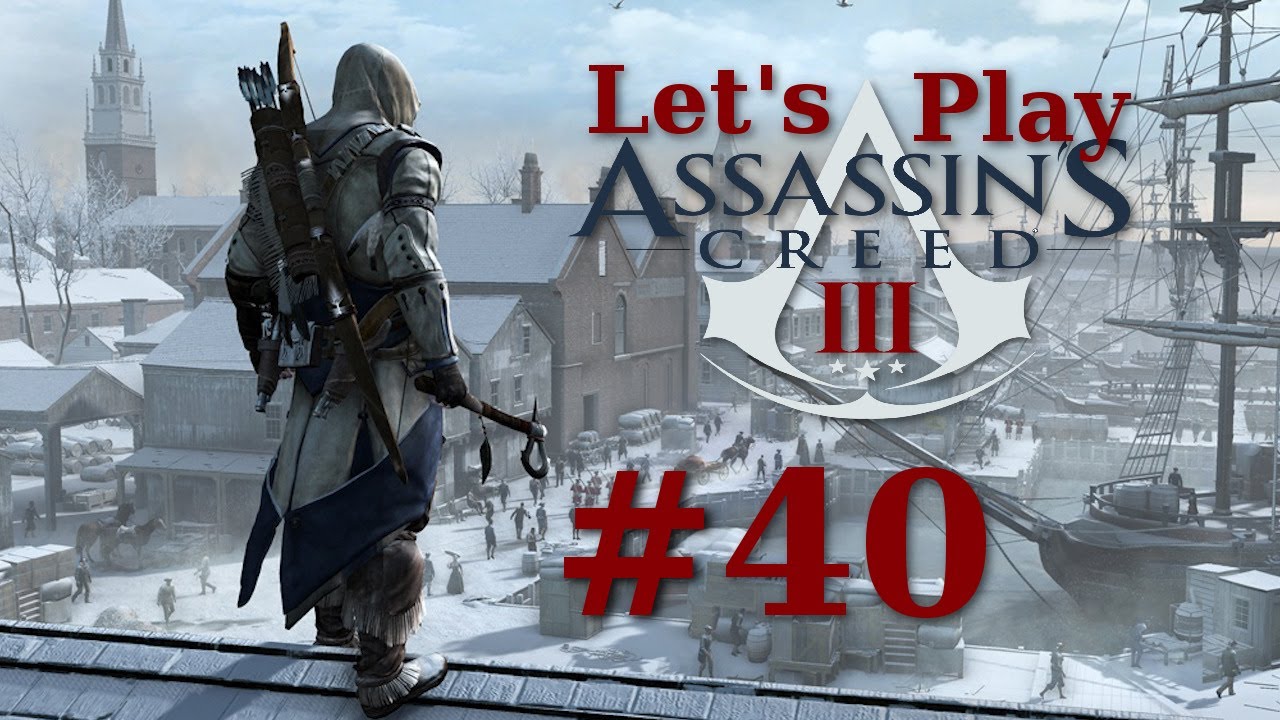 Let's Play Assassin's Creed 3 (PC) P.40 - YouTube