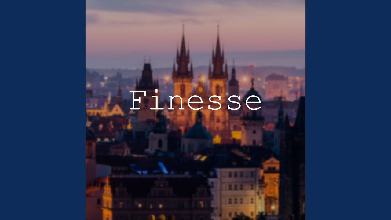 Finesse - YouTube