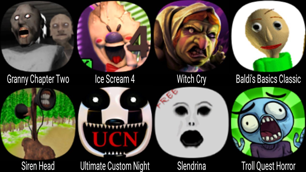 Granny Chapter Two, Ice Scream 4, Witch Cry, Baldis Basics Classic ...
