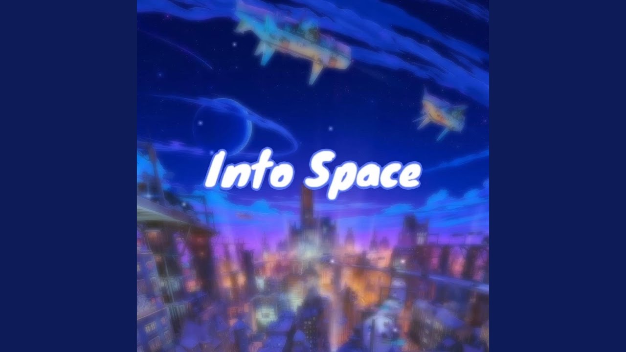 Into Space - YouTube