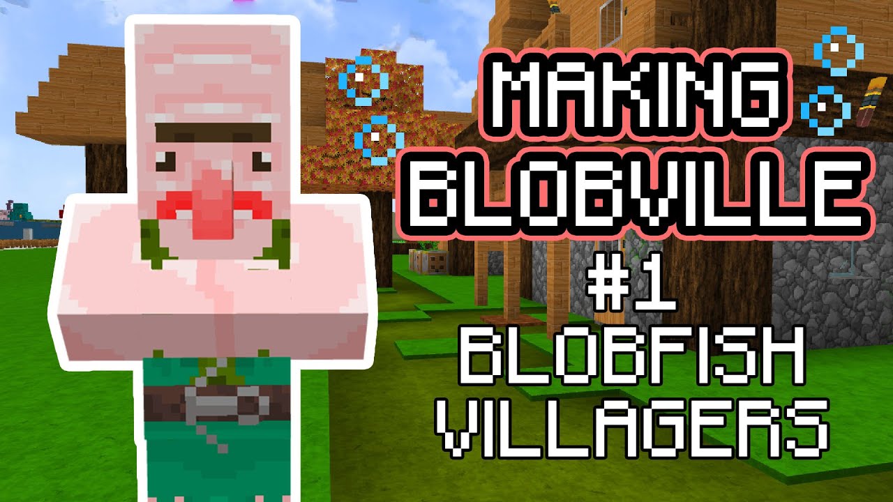 Creating BlobVille - Minecraft Blobfish Villagers - YouTube