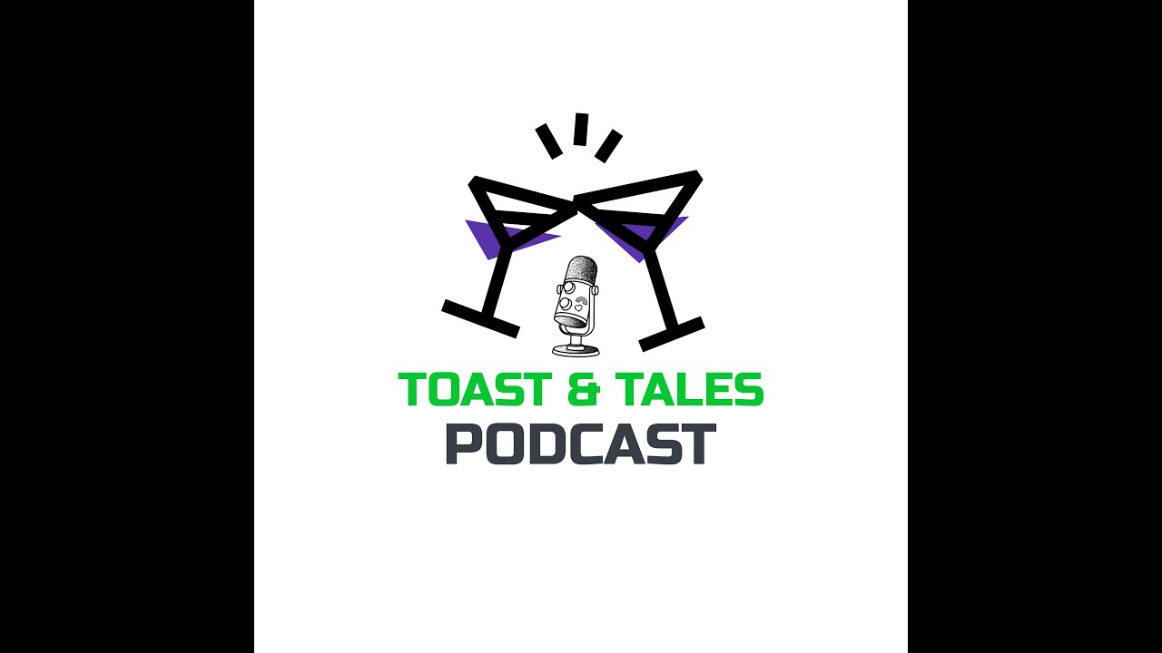 Toast & Tales Episode 2 (Relationships & more....) - YouTube