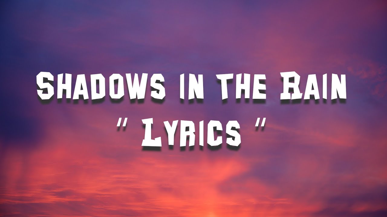 Shadows in the Rain [ Lyrics ] | English Sad Song 2025 - YouTube