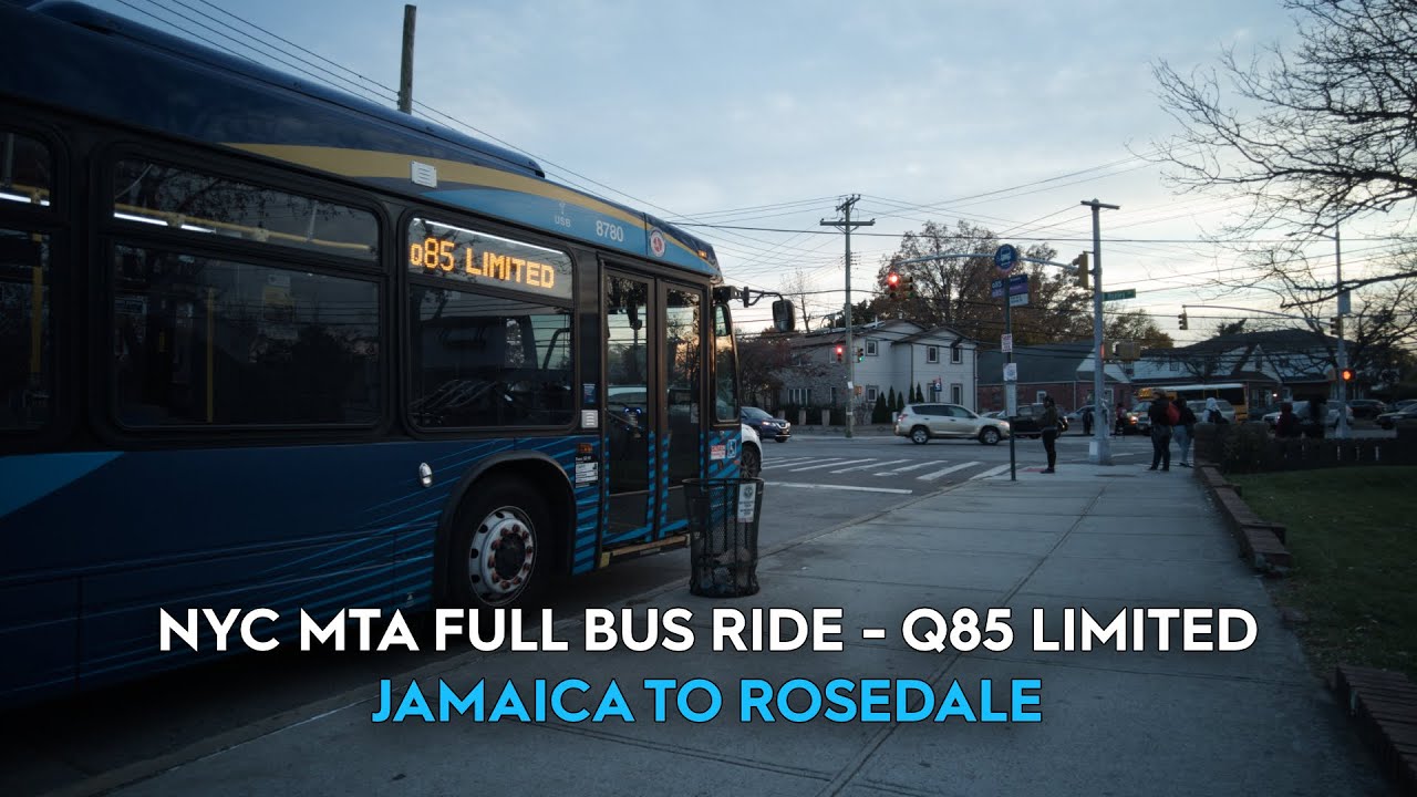 Q85 LIMITED Bus to Rosedale Ride | 2021-22 Nova Bus LFS Smartbus 8780 ...