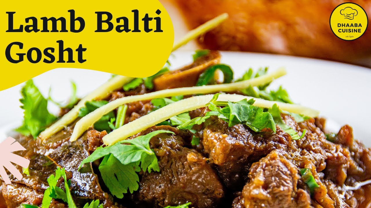 #dhaabacuisine Lamb Balti Gosht l Meat Curry l Balti Gosht l Eid ...