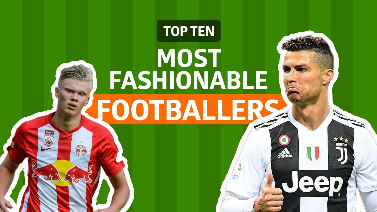 Top 10 MOST FASHIONABLE FOOTBALLERS of all time. - YouTube