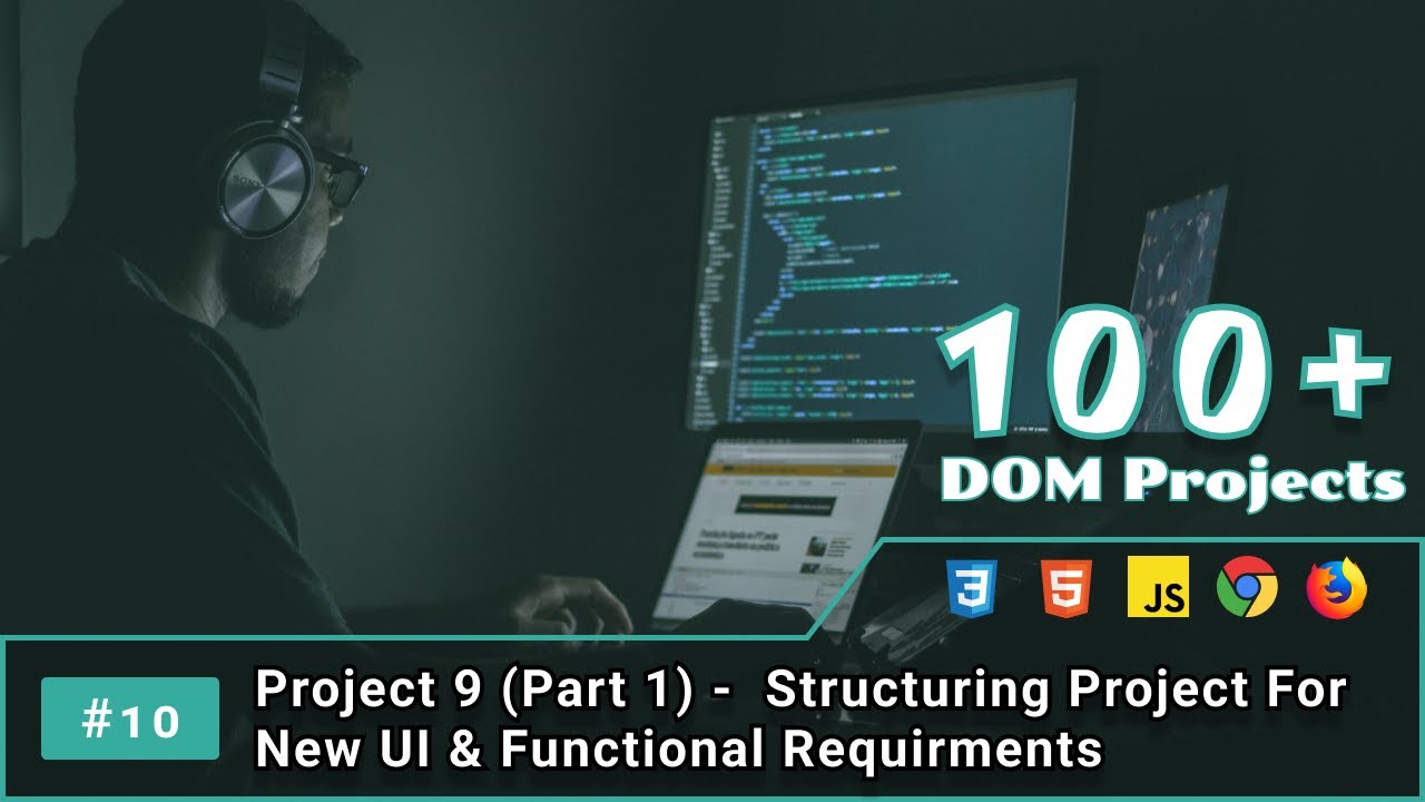 10. Project 9 (Part 1) Structuring The Project For New UI & Functional ...