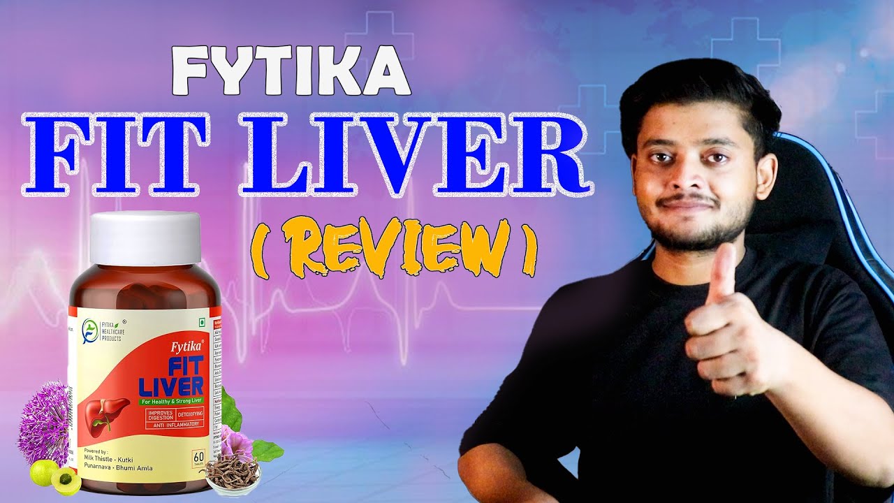 Fytika Fit Liver Review: A Powerful Supplement to Support Liver Health ...