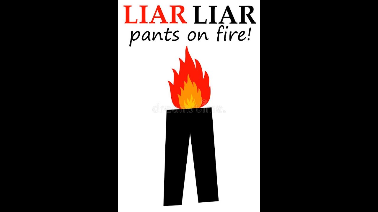 Liar Liar pants on Fire - YouTube