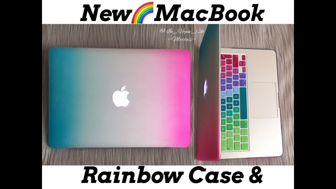 New MACBOOK PRO Unboxing Rainbow Colourful Case and Keyboard || Marta ...