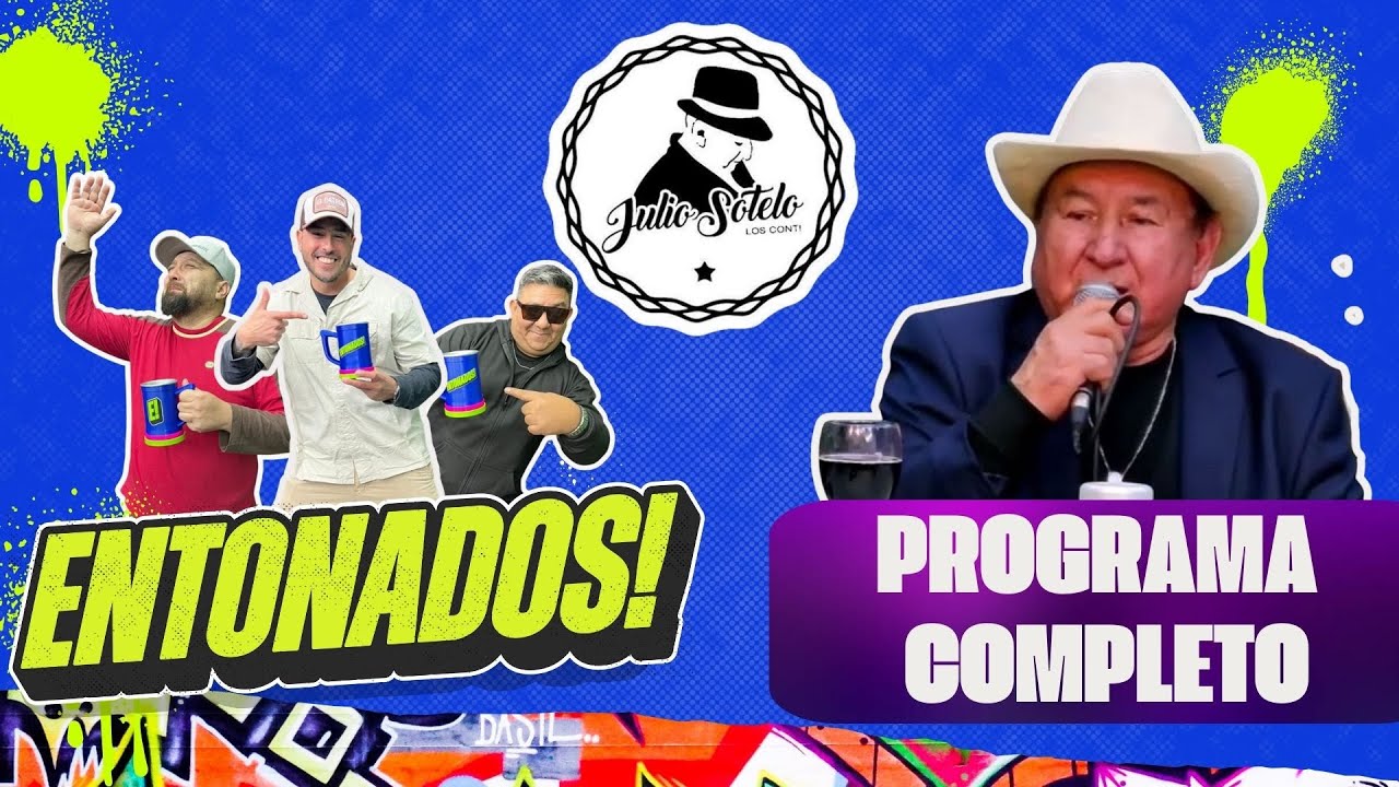 PROGRAMA COMPLETO JULIO SOTELO Y LOS CONTI - YouTube