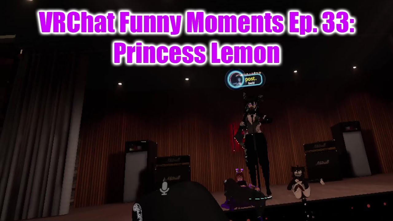 VrChat Funny Moments Ep. 33: Princess Lemon - YouTube