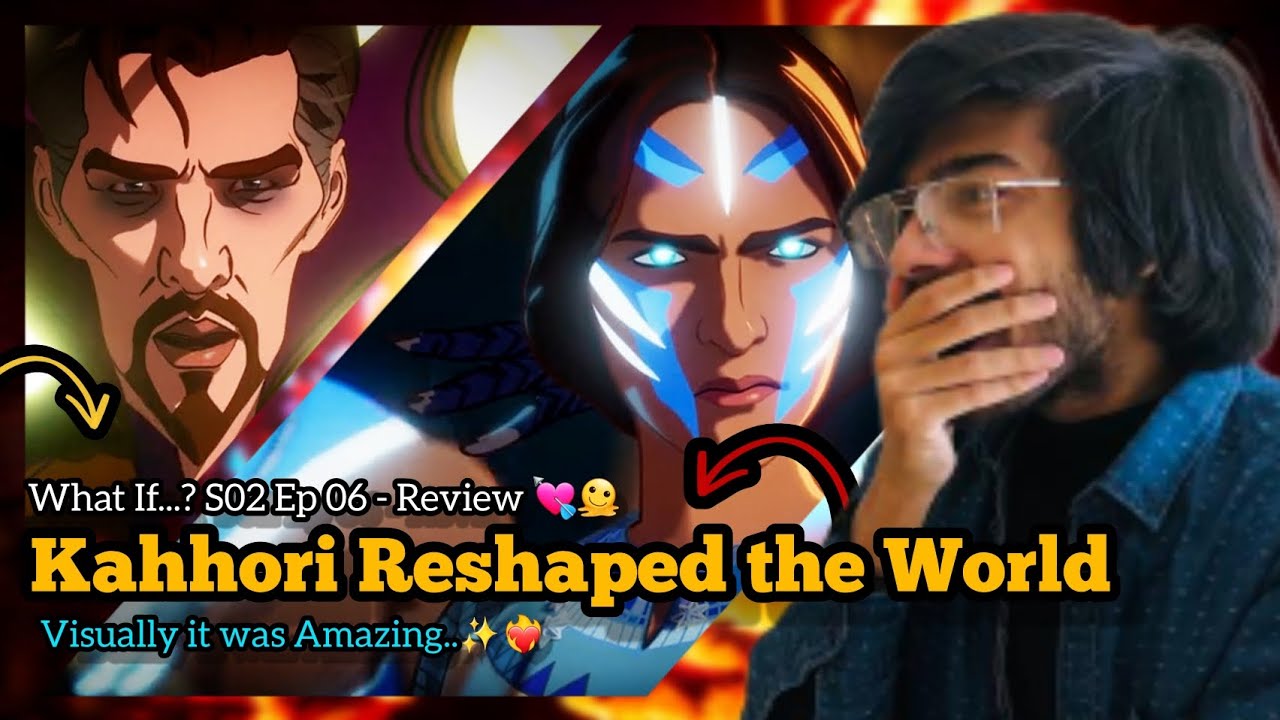 Kahhori Reshaped the World | What If...? S02 | Review | Masood Speaks ...