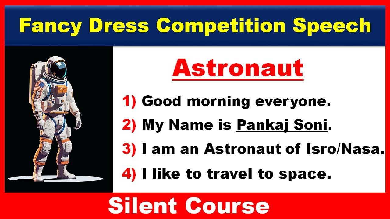 Astronaut Fancy Dress Competition Speech | Fancy Dress Speech on ...