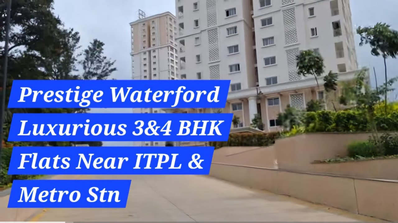 Prestige Waterford New Luxurious Apartment @ ITPL Whitfield Bangalore ...