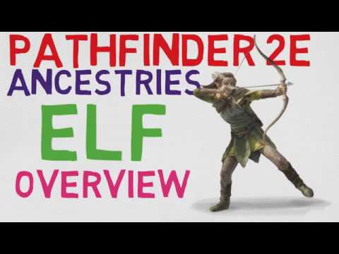 Ancestries Overview: Elf (Pathfinder 2E Races) - YouTube