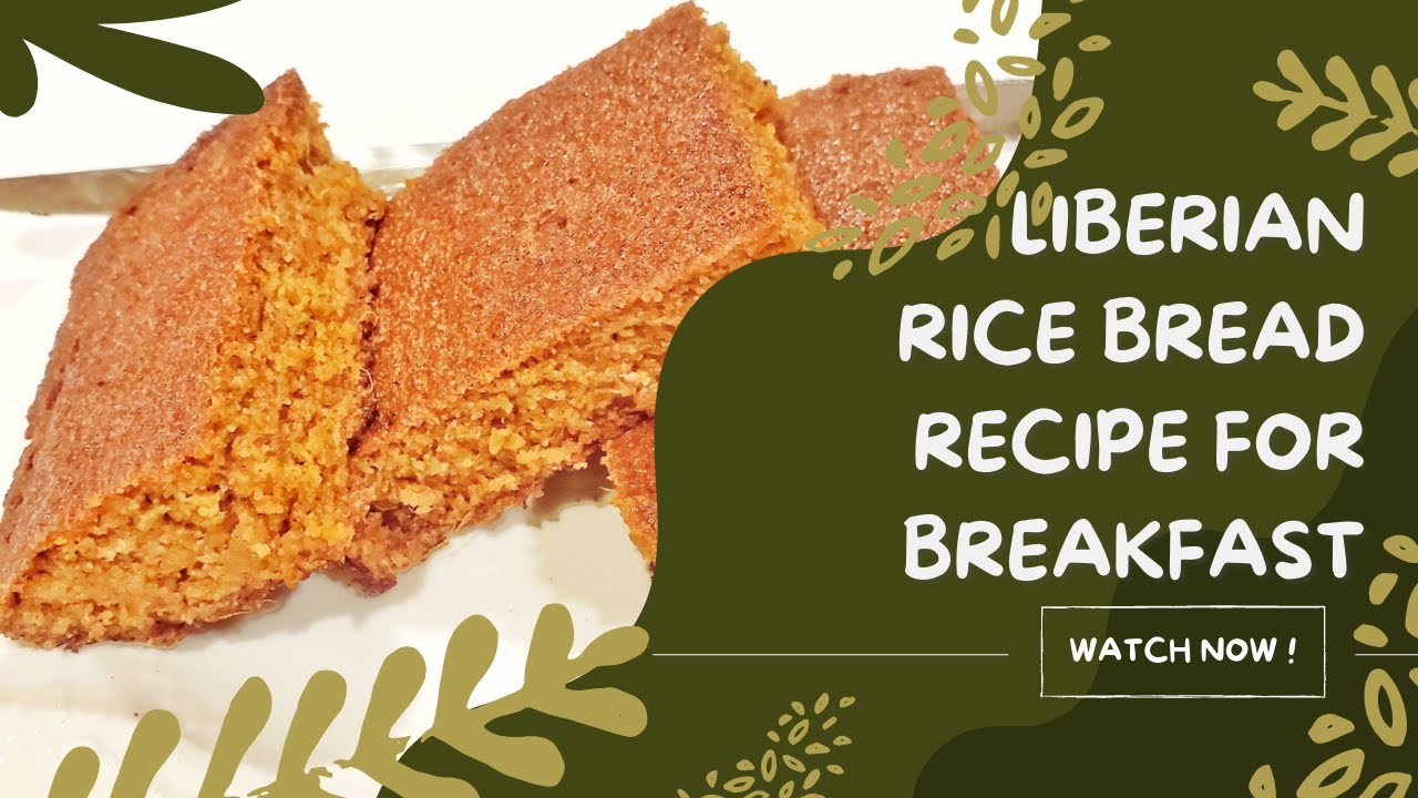 Liberian Rice Bread - YouTube