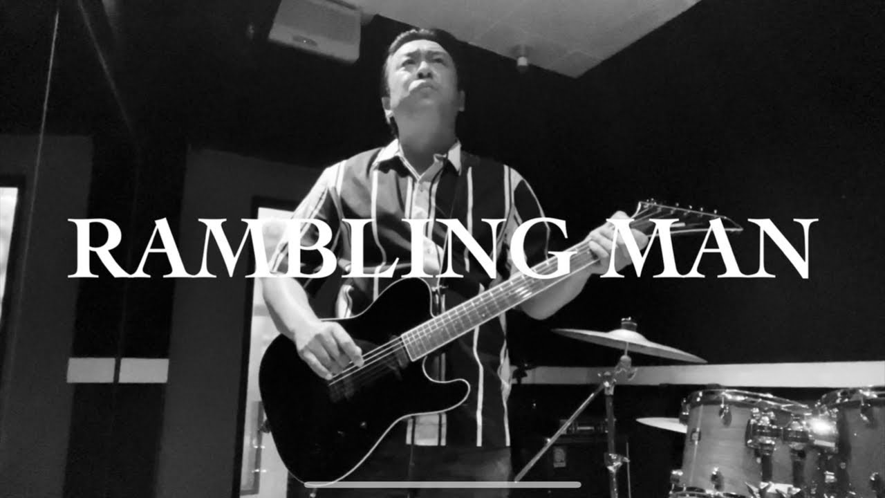 【cover】RAMBLING MAN - YouTube