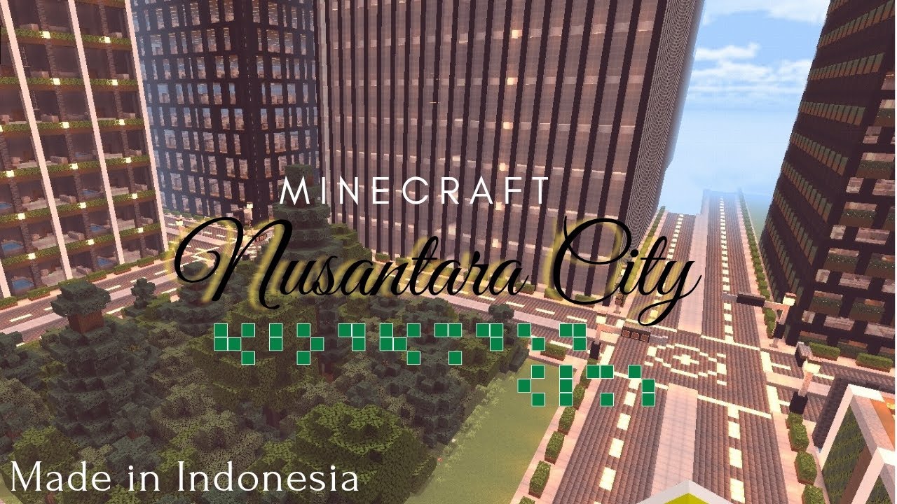 Minecraft Nusantara City, KARYA ANAK BANGSA!!?!!?! GILA BANGET!!! - YouTube