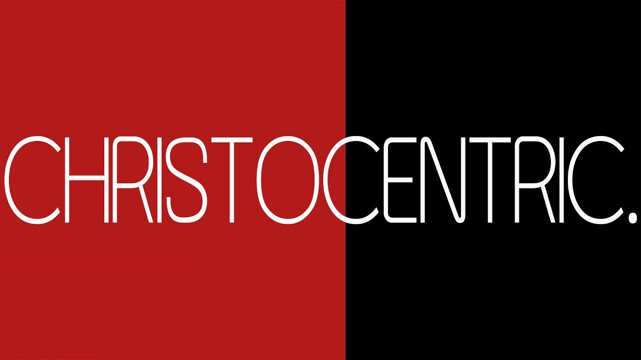 Christocentric - YouTube