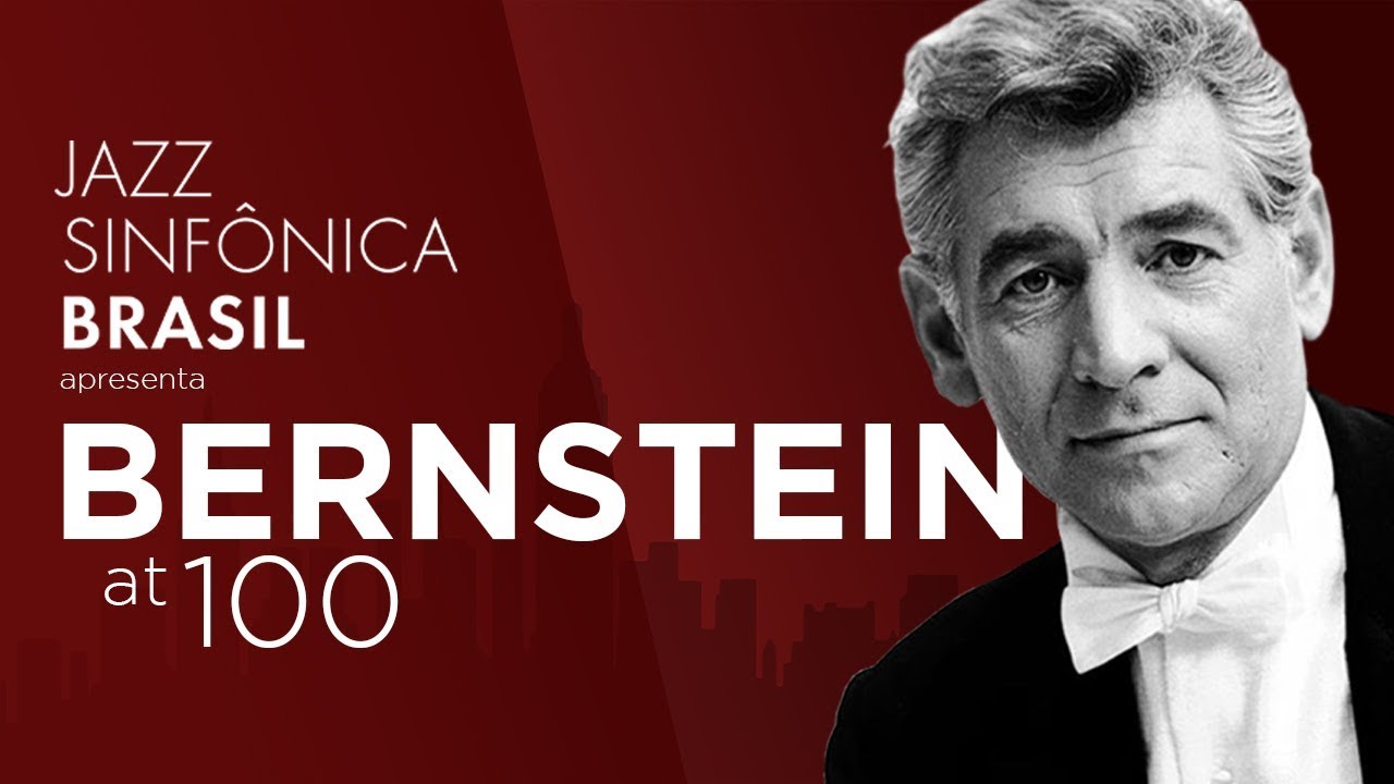 Jazz Sinfônica Brasil apresenta Bernstein at 100 | 17/10/2018 - YouTube