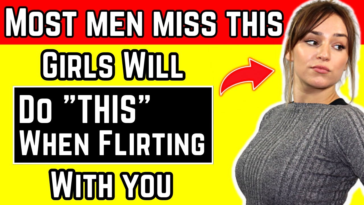 Girls Do THIS When Flirting With You - 12 Flirting Body Language Tricks ...