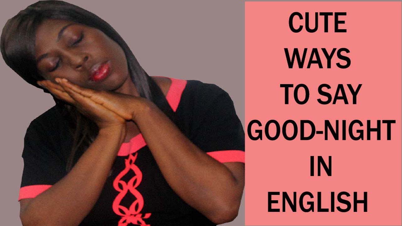 Cute Ways To Say "Good Night" in English/Small Talk Phrases - YouTube