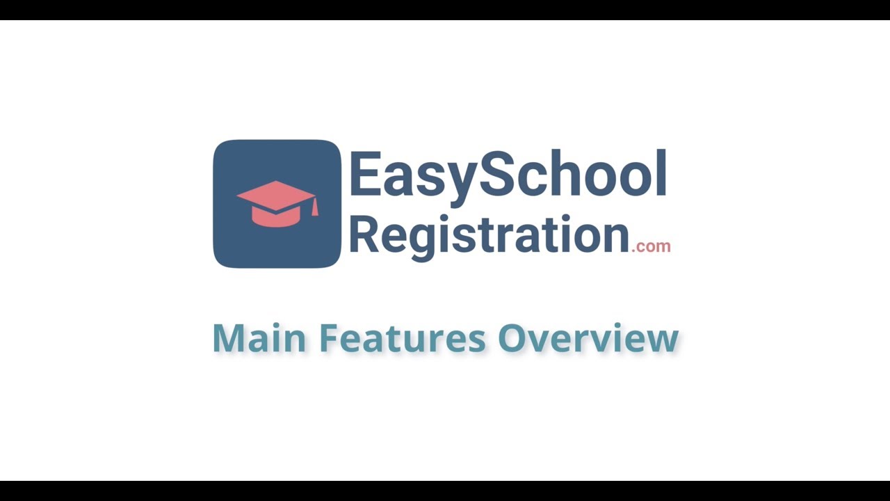 Easy School Registration - Main Features Overview - YouTube