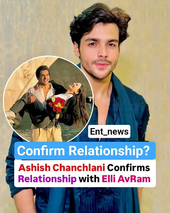 Ashish Chanchlani confirms relationship with Elli Abraham #shorts #ashishchanchlani #trending ...