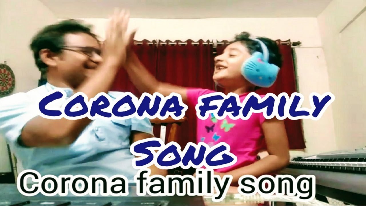 corona family song | corona go | go corona | corona song india | corona ...