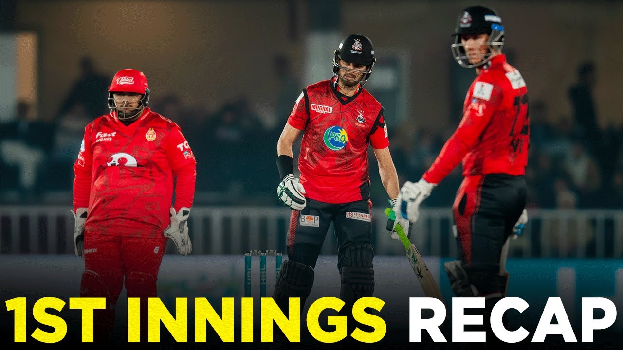 PSL 9 | 1st Innings Recap | Islamabad United vs Lahore Qalandars ...