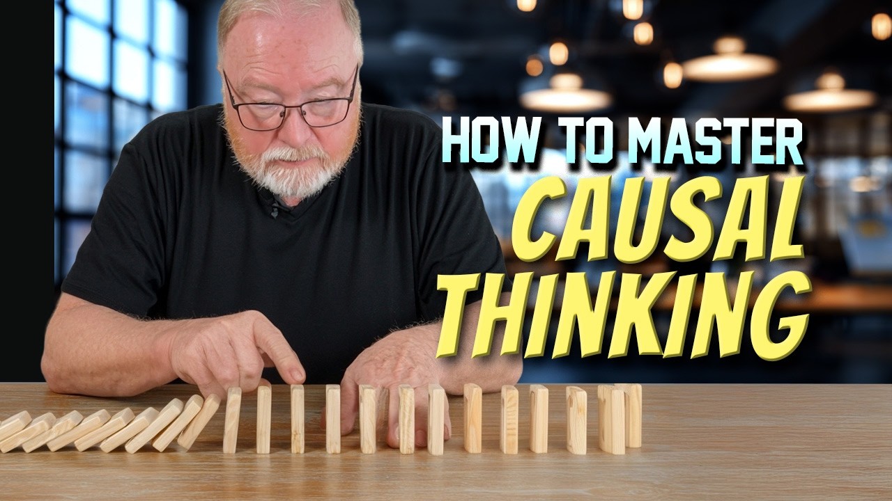 How to Master Causal Thinking - YouTube