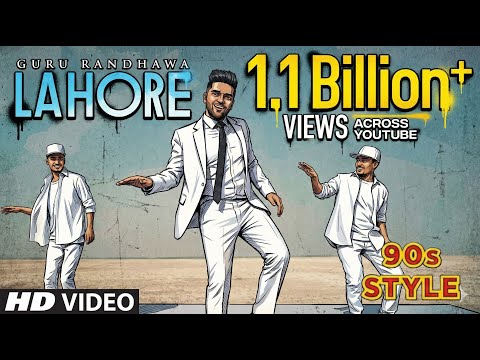 LAHORE Full Video Song | #90s Version | Guru Randhawa