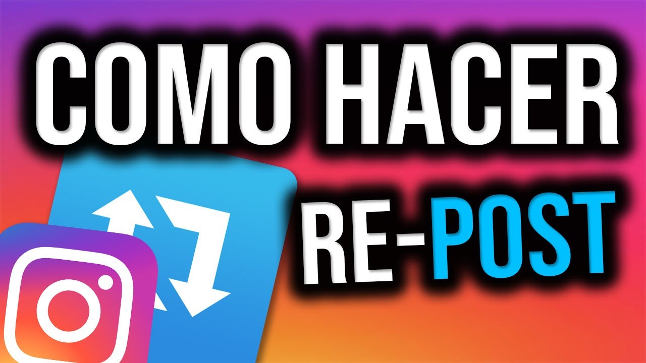 Como usar Repost for Instagram | Hacer Repost en Instagram - YouTube