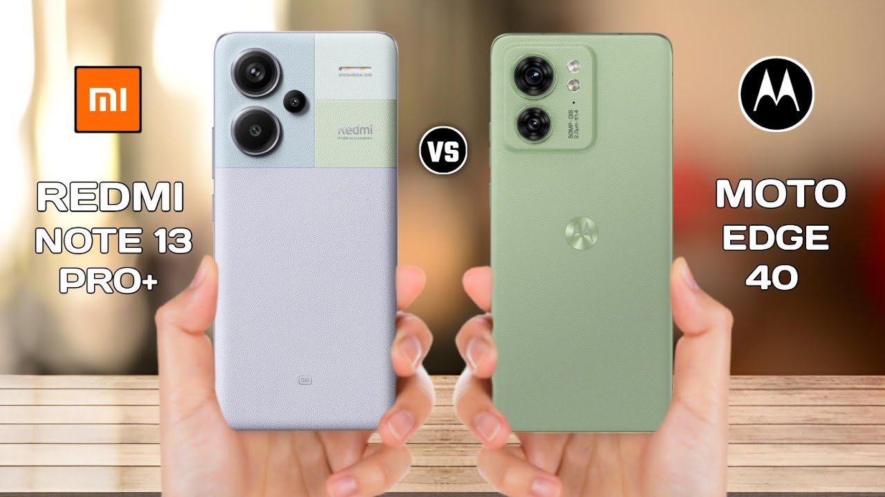 Redmi Note 13 Pro Plus Vs Moto Edge 40 ⚡ Full Comparison - YouTube