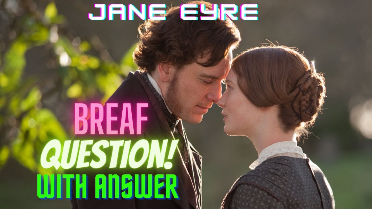 Jane Eyre Important and Previous Year Brief Questions with Answer ...
